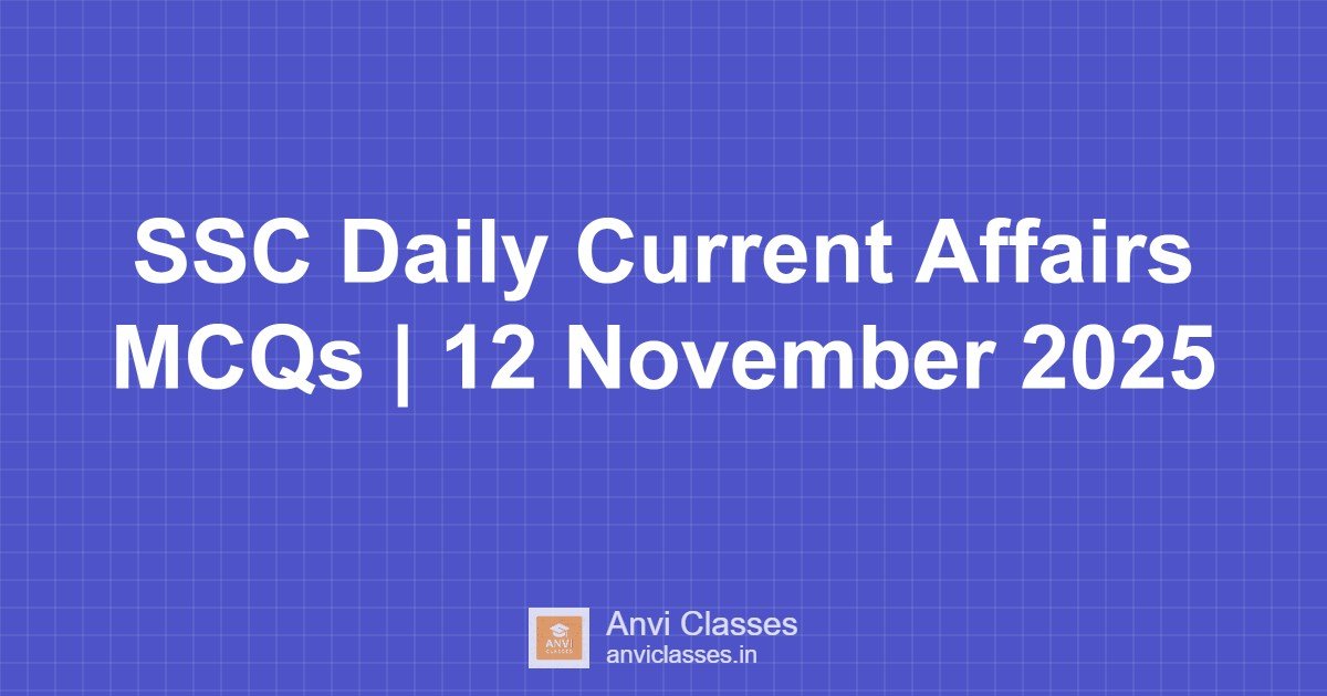 Anvi Classes – GK MCQs Daily Practice